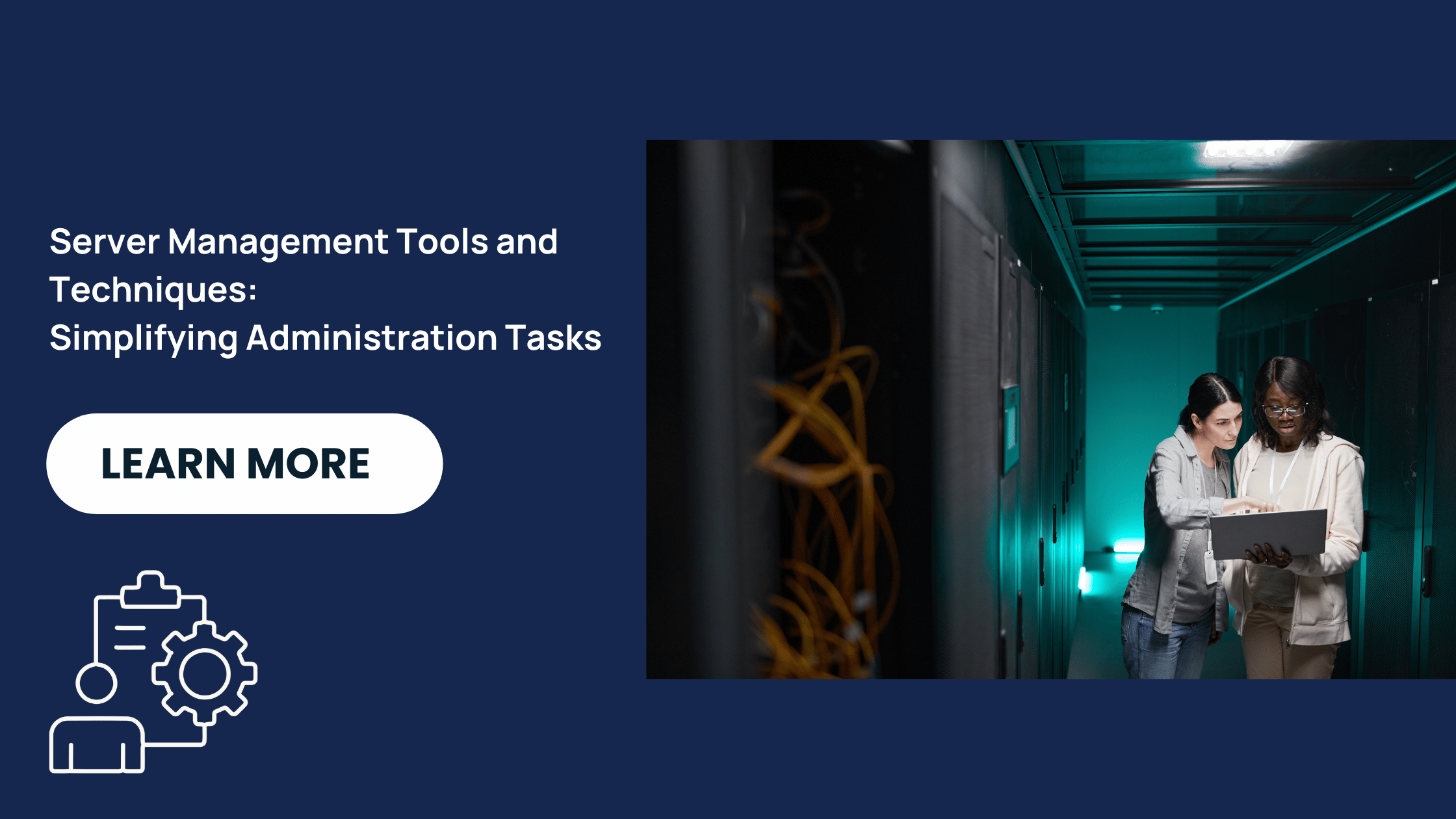 Server Management Tools and Techniques: Simplifying Administration Tasks